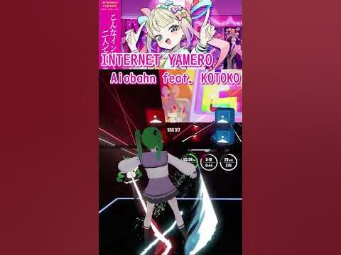 【Beat Saber】INTERNET YAMERO/Aiobahn feat. KOTOKO[Expert] #shorts - YouTube