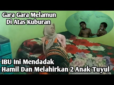 IBU ini Mendadak Hamil Dan Melahirkan 2 Anak Tuyul Sendirian // #dramamelahirkan