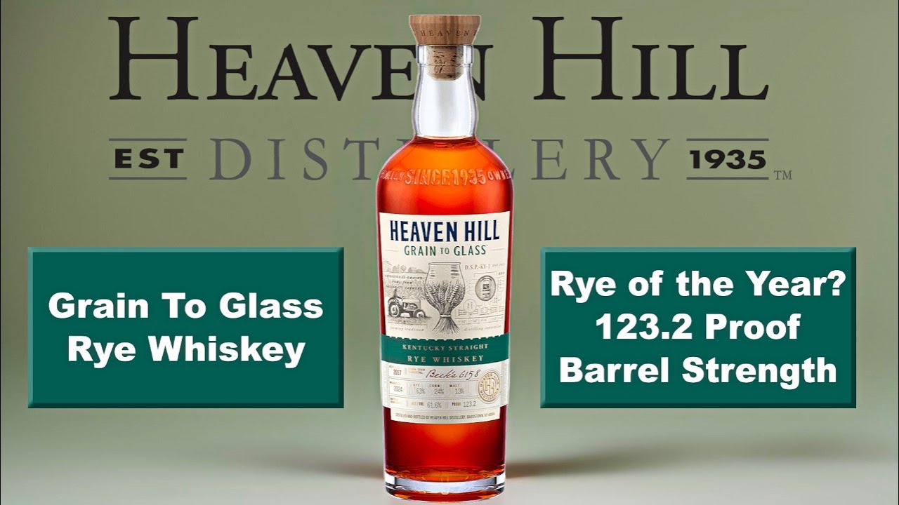 Heaven Hill Grain to Glass Rye Whiskey Review | 123.2 Proof Barrel ...