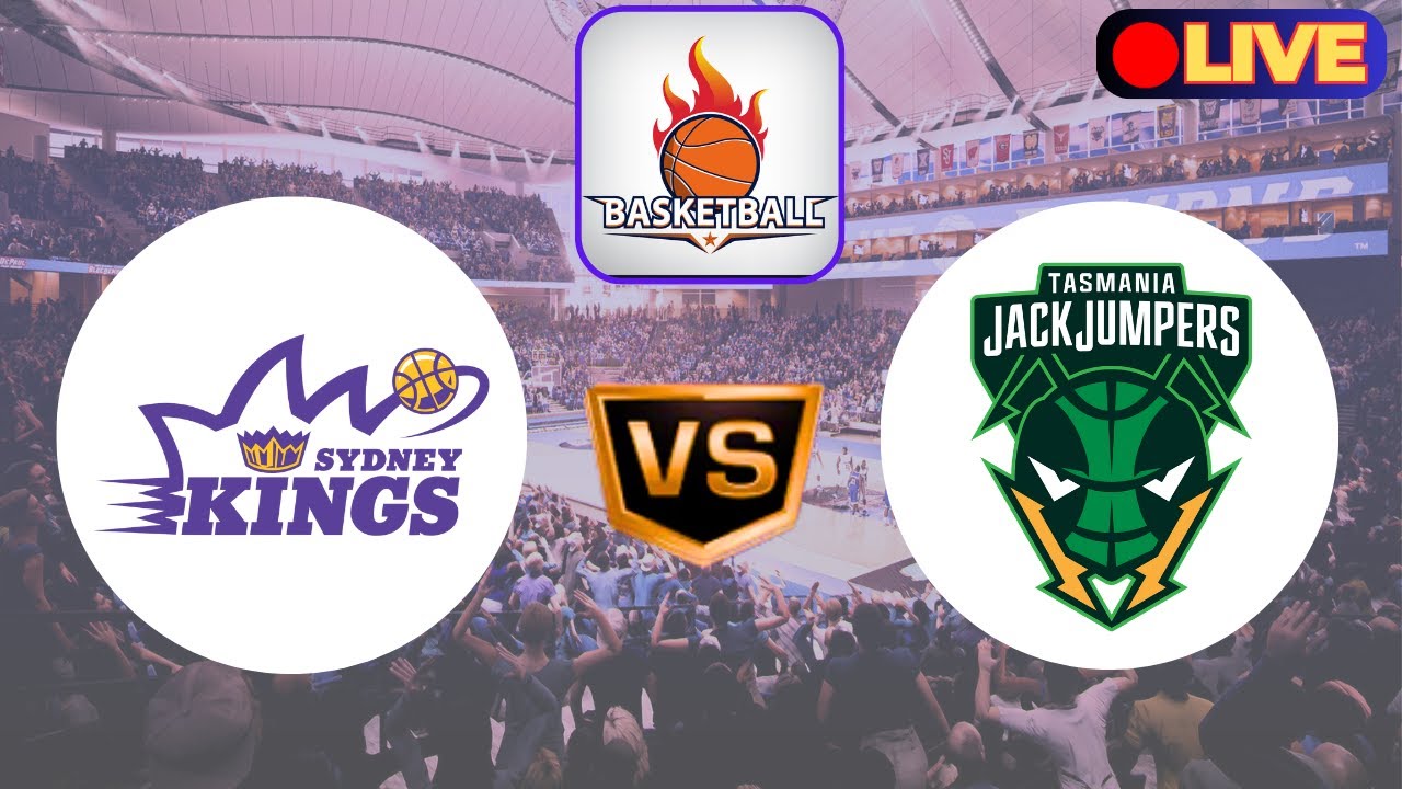 🔴LIVE : Sydney Kings Vs Tasmania JackJumpers | NBL Live National ...