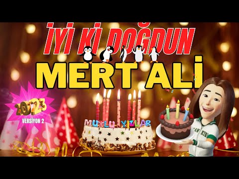Mutlu Yıllar MERT ALİ - Doğum Günü Şarkısı - İyi ki Doğdun Mert Ali (Versiyon 2)