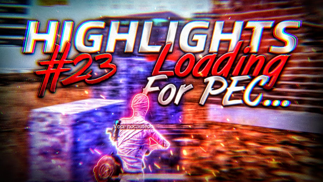 Highlights #23 Loading For PEC... - YouTube