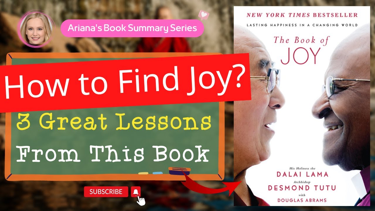 How to Find Joy? | "The Book of Joy" by Dalai Lama and Desmond Tutu ...