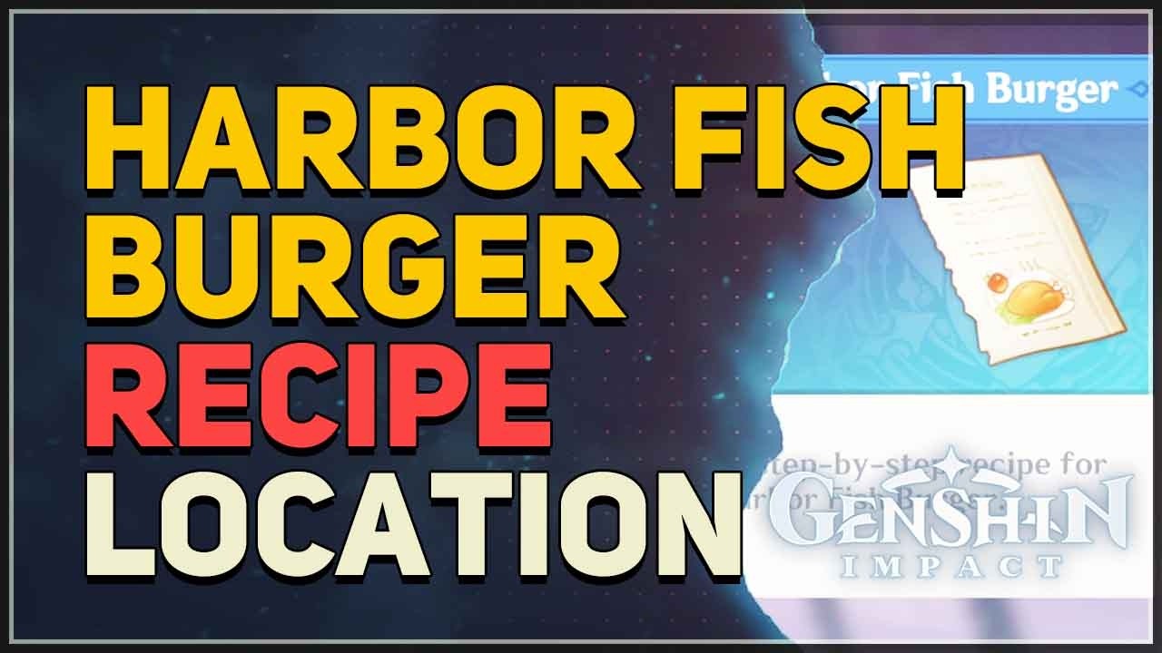 Recipe Harbor Fish Burger Location Genshin Impact 6.5 - YouTube