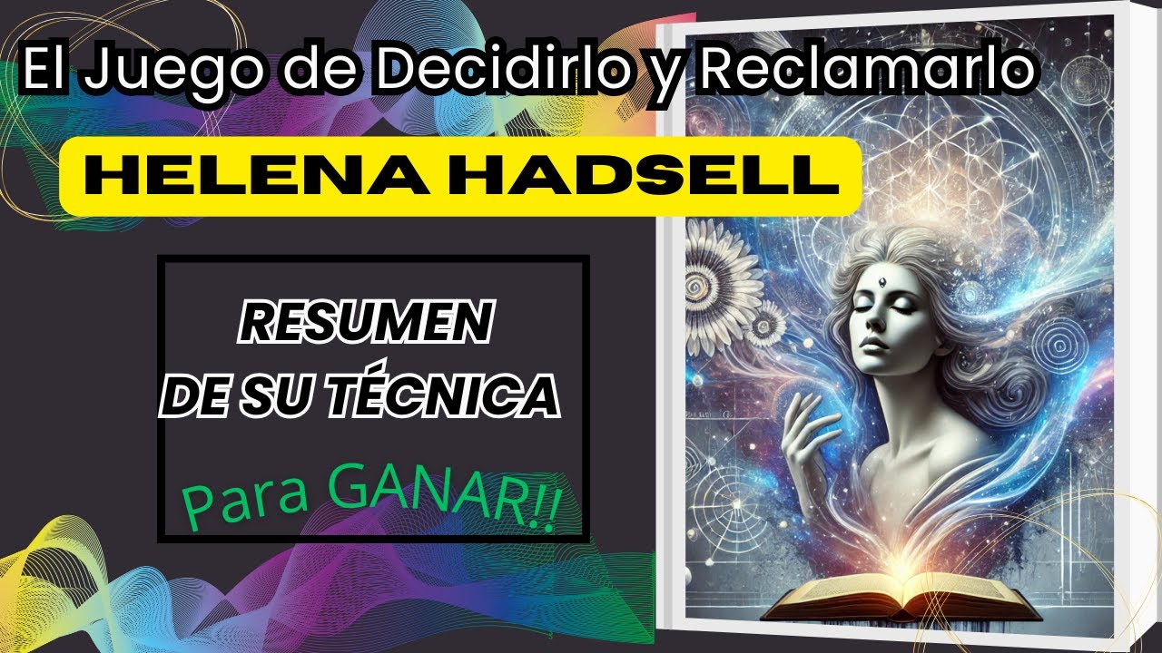 🔮Helena Hadsell : El Juego de Decidirlo y Reclamarlo - Aplica su ...