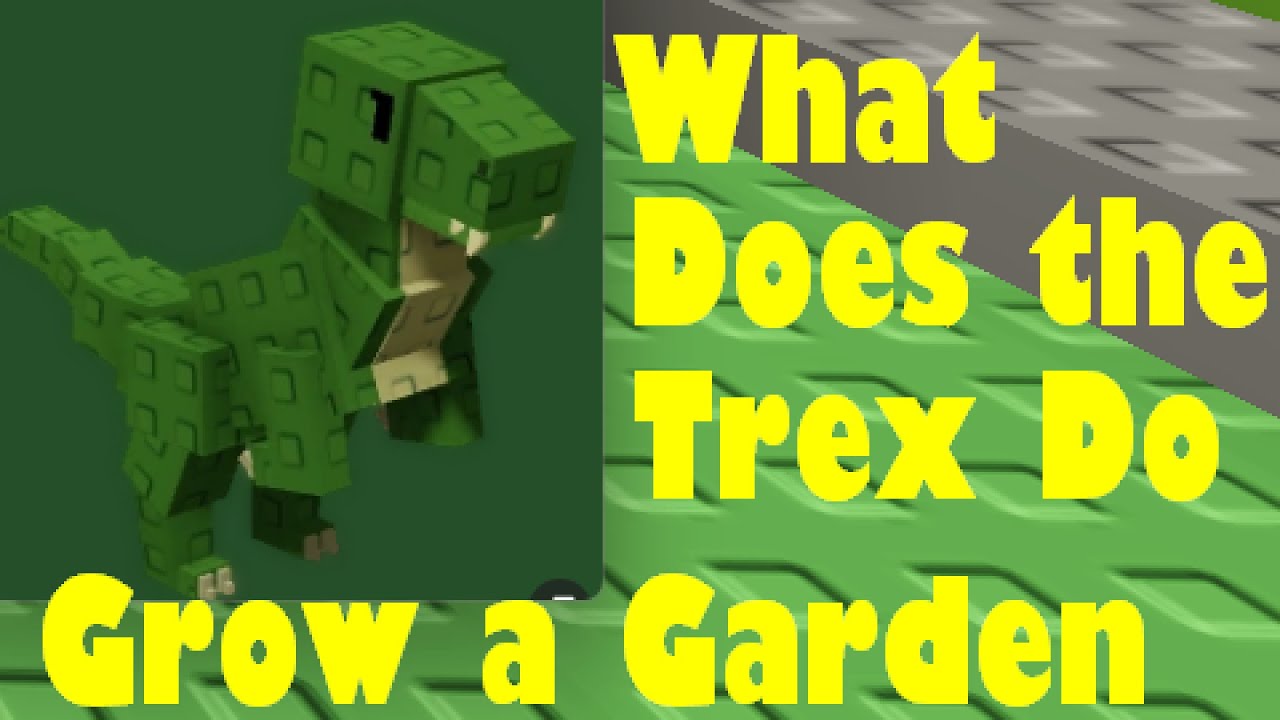 How to get t rex dino in grow a garden! (What does the trex do in grow ...