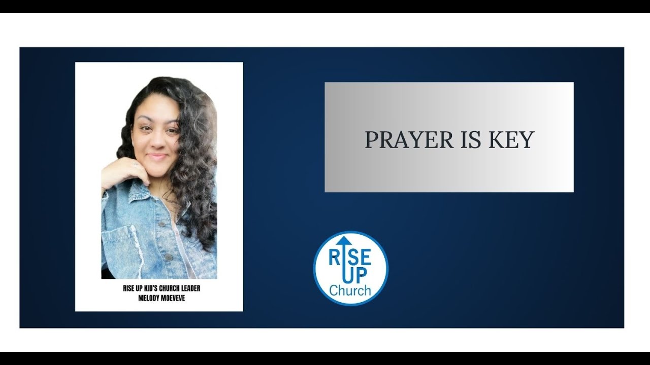 Prayer is Key - YouTube