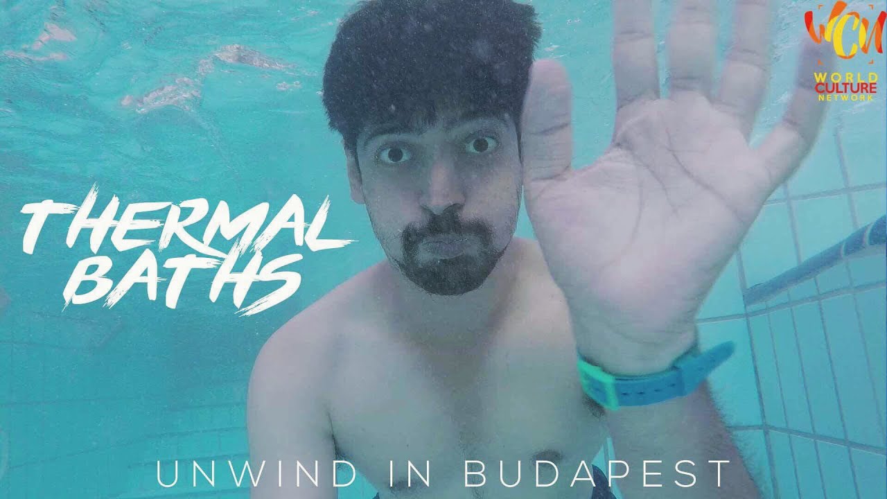Thermal Baths in Budapest | Unwind in Hungary | ft. Parichay Mehta ...
