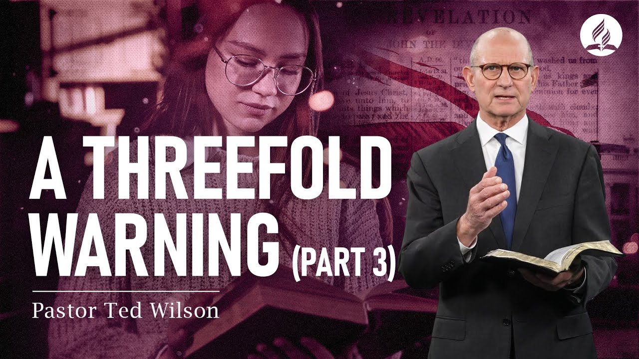The Great Controversy: A Threefold Warning, Part 3 - YouTube