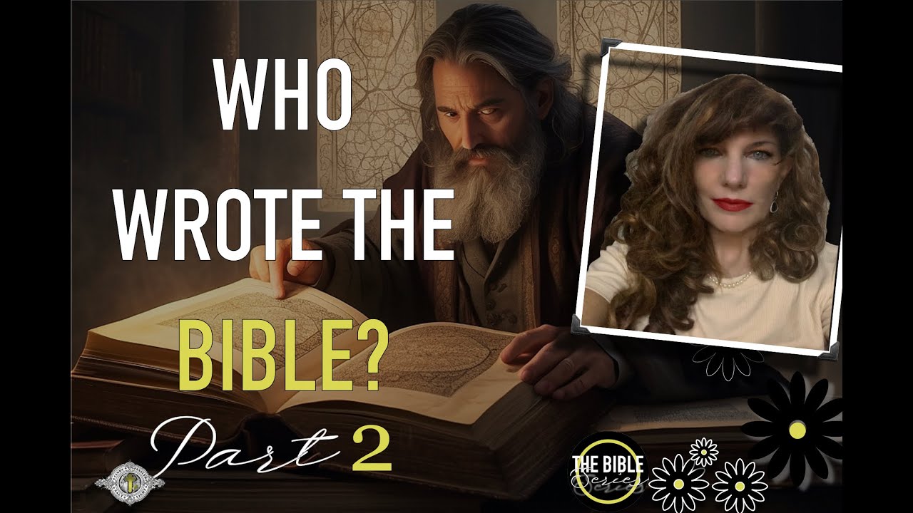 Who Wrote the Bible? Part 2 Bible Series Ep 20 - YouTube