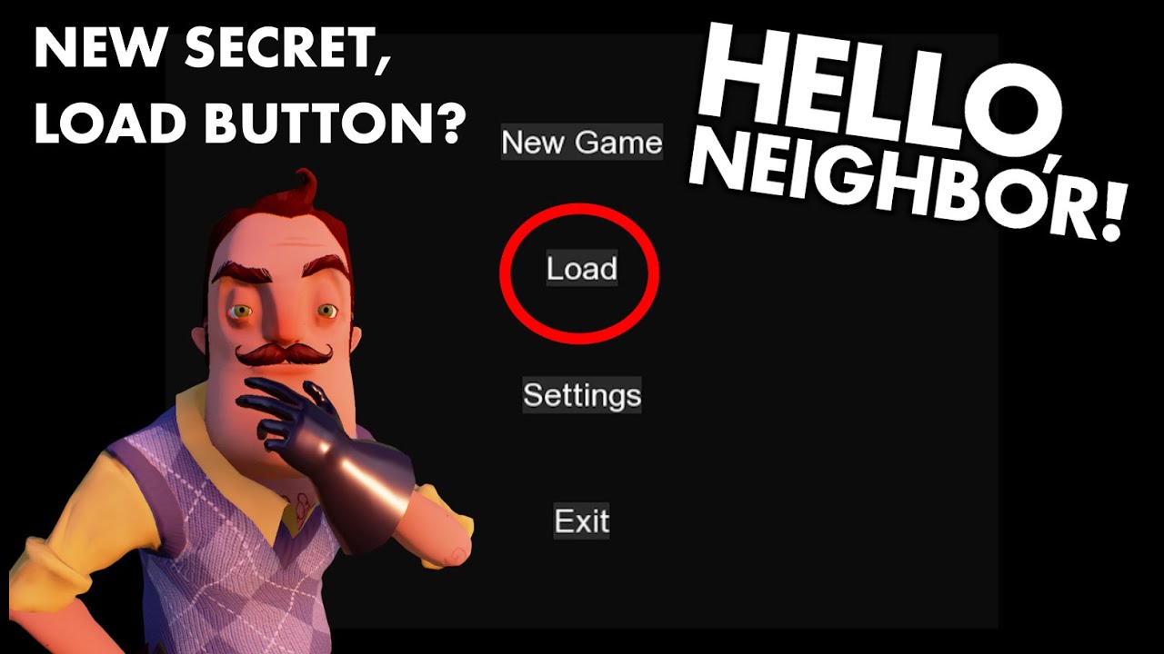 (NEW SECRET) How to Load Your Game in Hello Neighbor Alpha 1 - YouTube