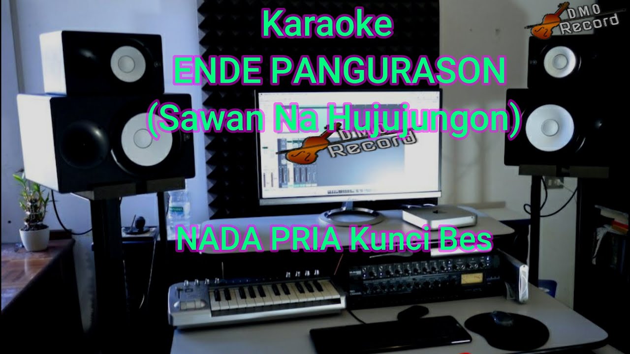 Karaoke ENDE PANGURASON ( SAWAN NA HUJUJUNGON ) Nada PRIA Kunci Bes/Bb ...