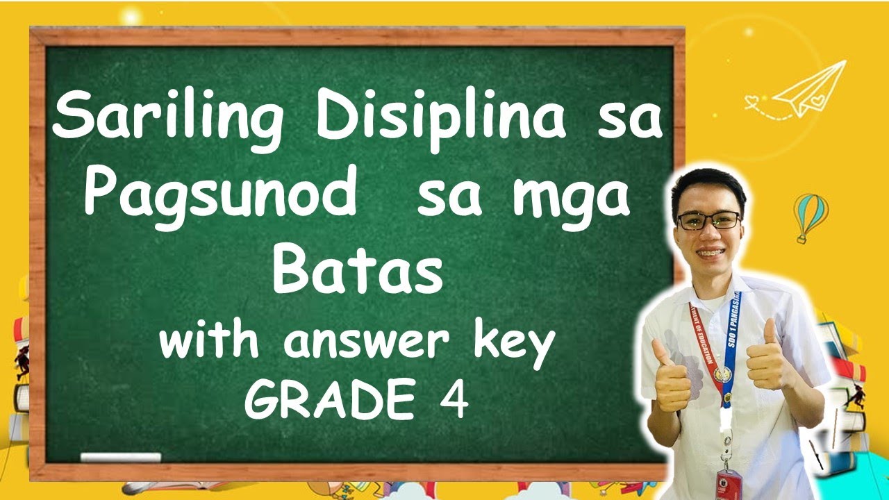 ESP 4 week 4 Quarter 3: Sariling Disiplina sa Pagsunod sa mga Batas ...