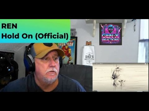 Ren Hold On Official | Gen-X reaction | Hands Down My Fav REN RAP Song ...