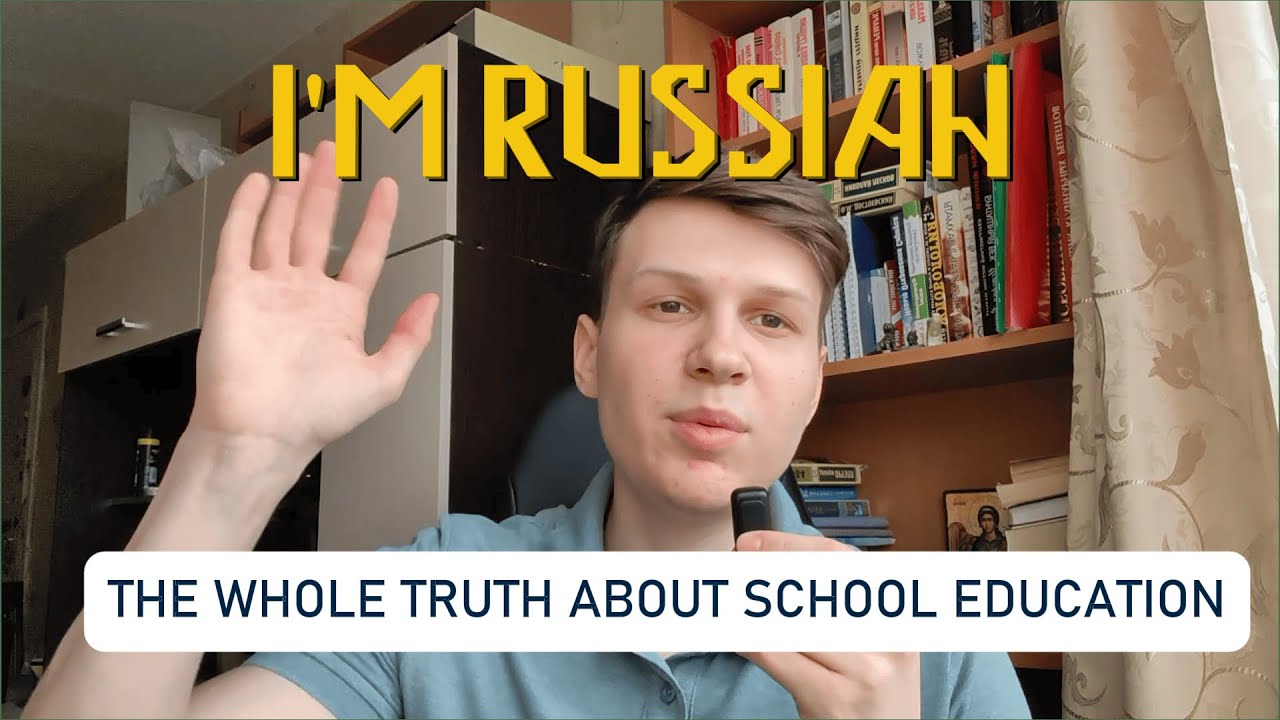 I’m a RUSSIAN Student. Here’s What Nobody Tells You About Our Schools - YouTube