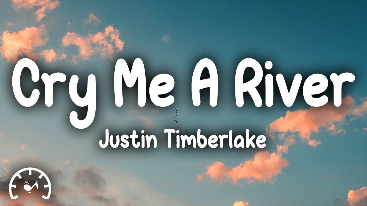 Justin Timberlake - Cry Me a River (Lyrics) - YouTube Music