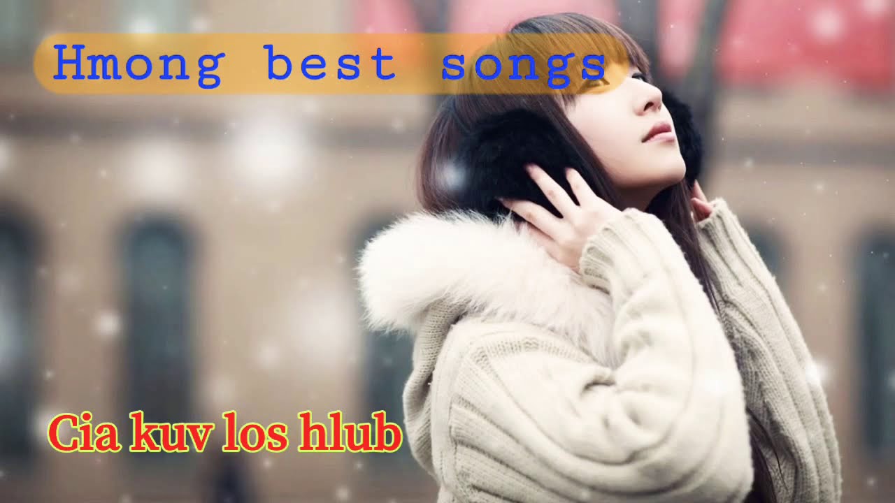 Hmong best songs - YouTube