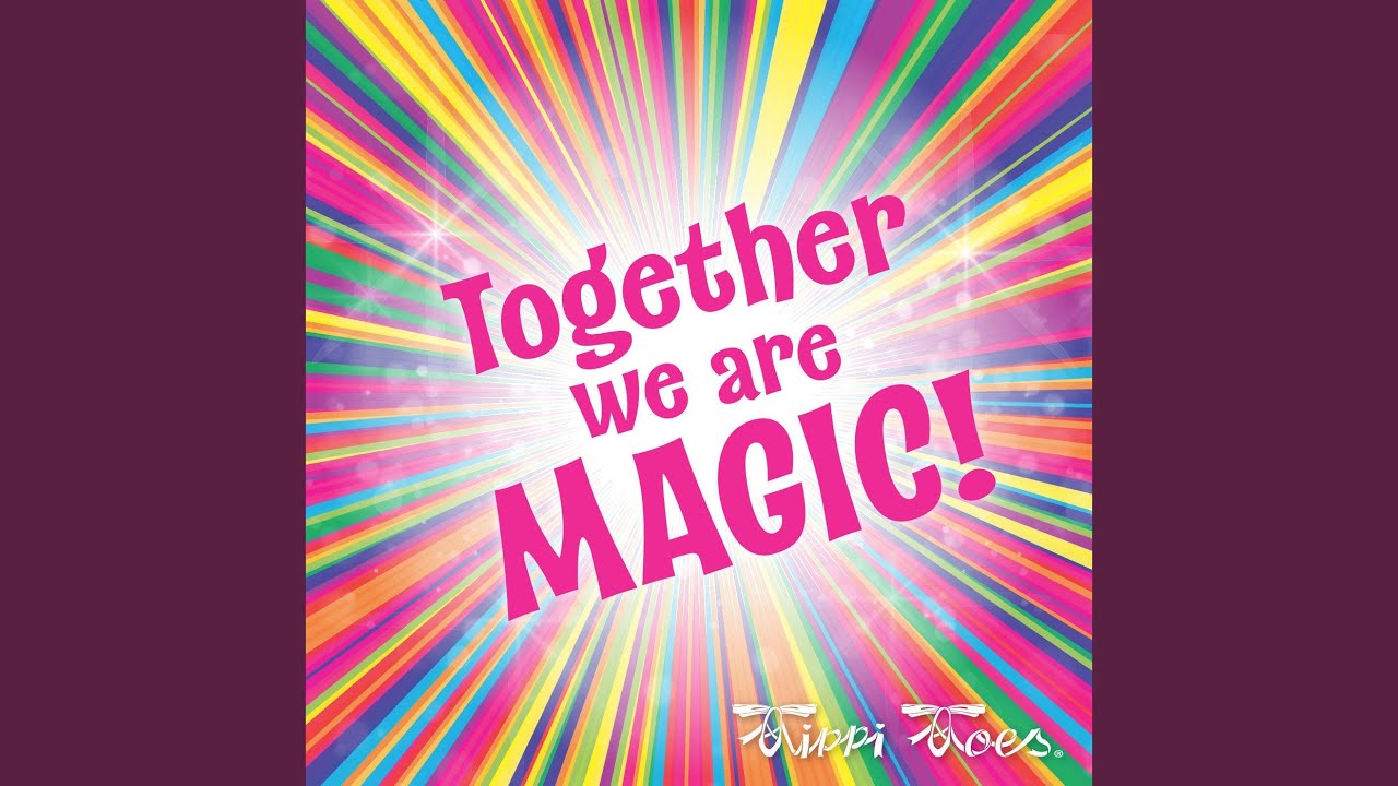 Together We Are Magic - YouTube