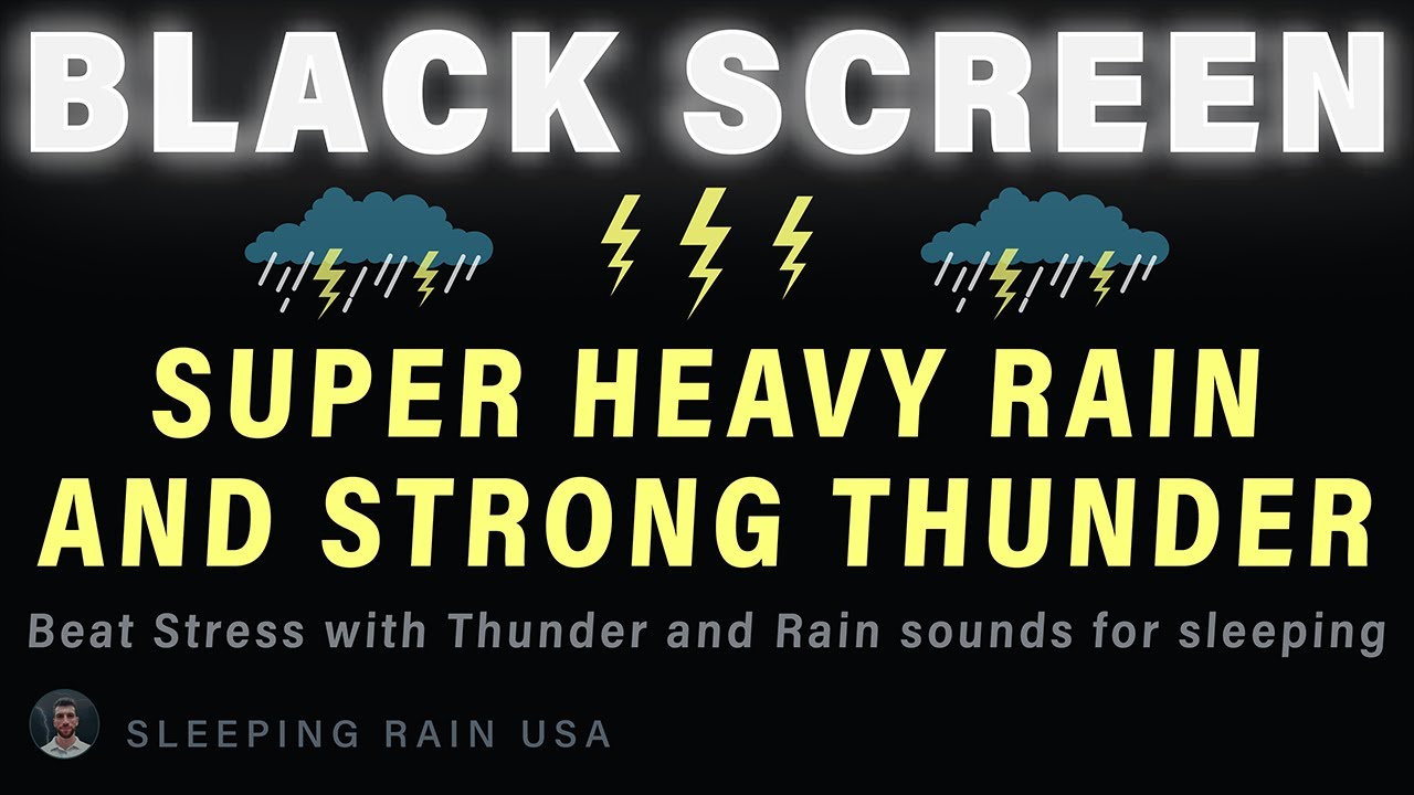 SUPER HEAVY RAIN for Sleeping - Beat Stress with Non stop Rain and ...