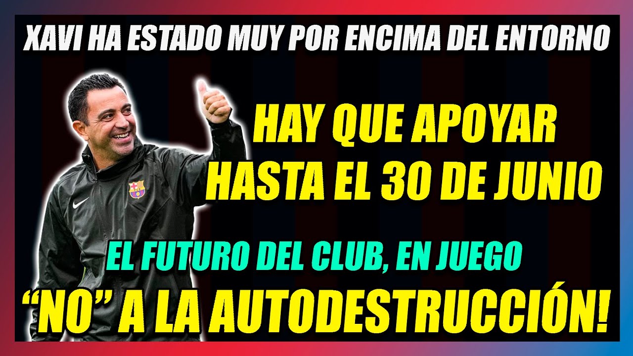 🔥¡¡MOMENTO CRÍTICO!!🔥XAVI HA ESTADO MUY POR ENCIMA DE TODOS EN EL BARÇA ...