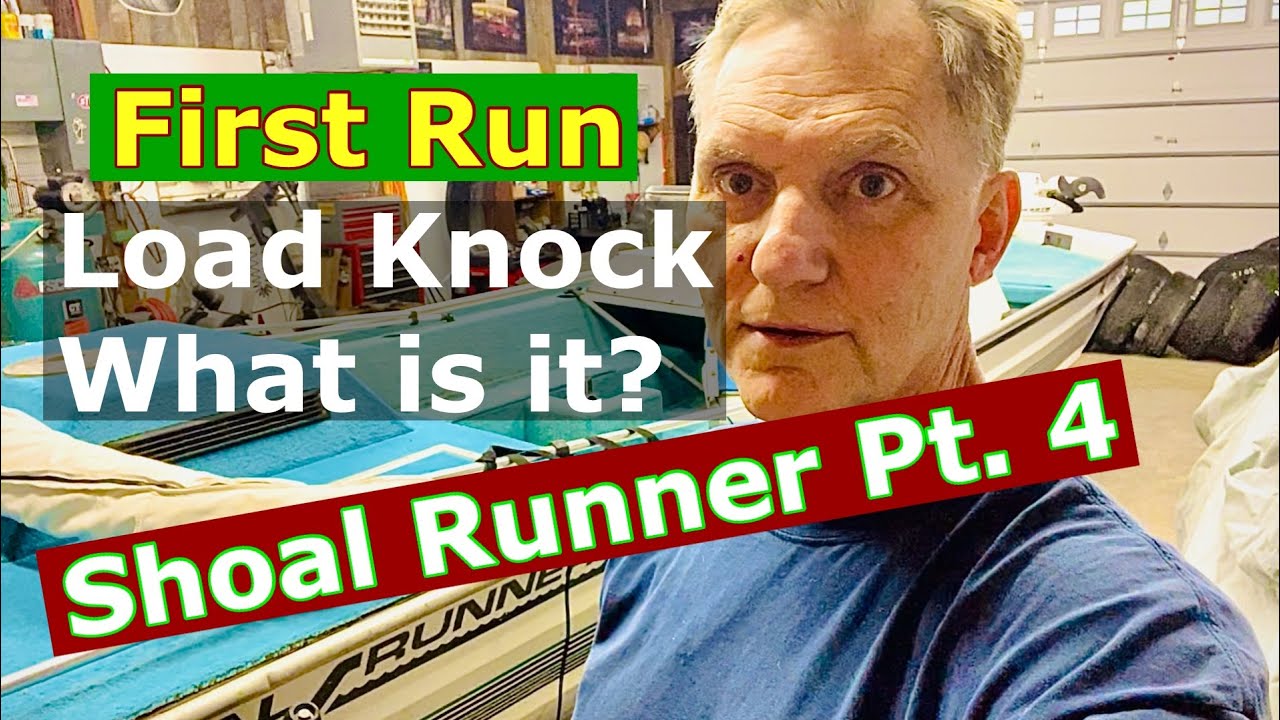 Starting the Shoal Runner Jet Boat. Pt. 4. What is the knocking sound ...