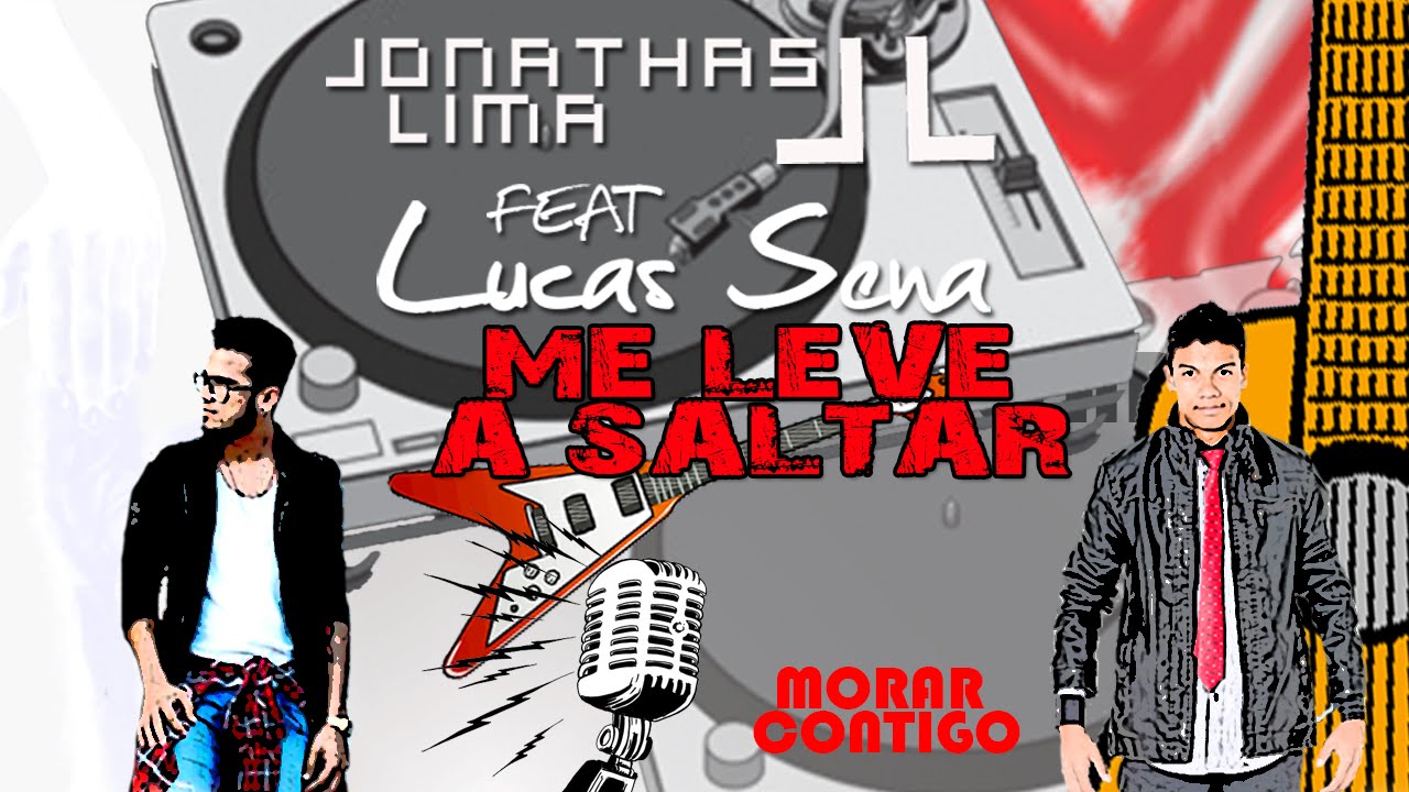 Jonathas Lima - Me Leve A Saltar feat.Lucas Sena (Áudio Oficial) - YouTube