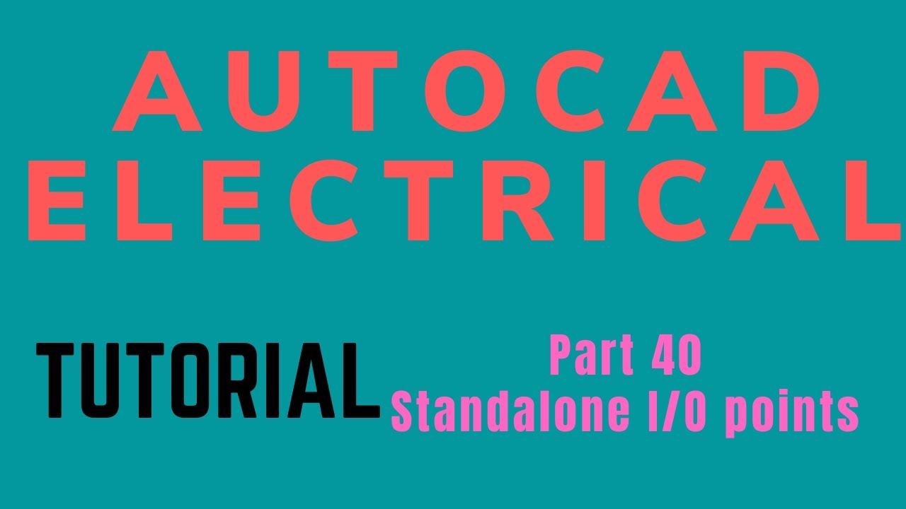 Autocad electrical Tutorial Part 40 Standalone IO points - YouTube
