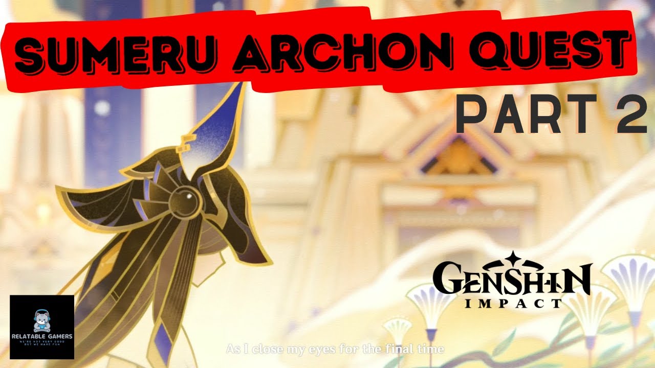 Sumeru Archon Quest (Part 2 of 2) FULL CUTSCENES | Genshin Impact ...