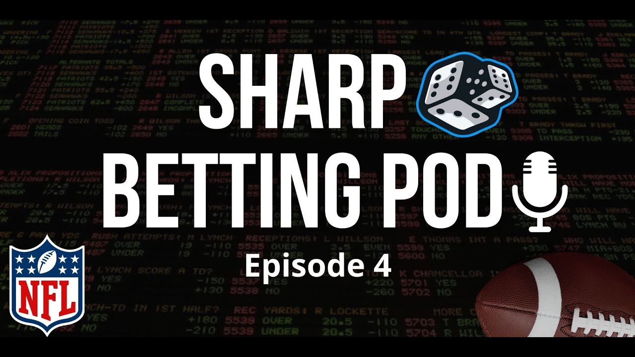 Sharp Betting Pod #4 | NFL Week 6 - YouTube