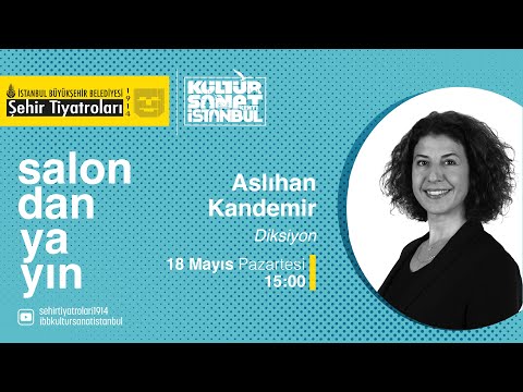 OYUNCULUK ATÖLYESİ | ASLIHAN KANDEMİR - DİKSİYON