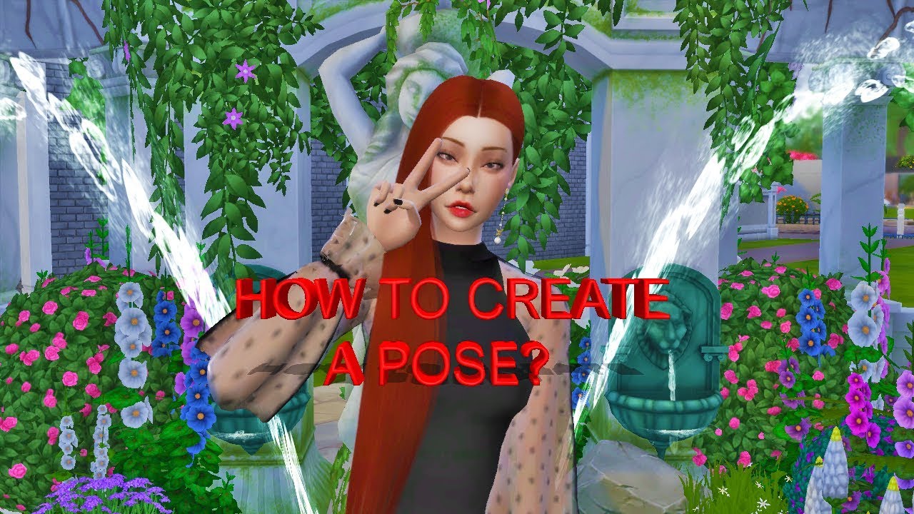 ️The Sims 4 Tutorial: How to create a pose? Eng. Sub. Part 1 - YouTube