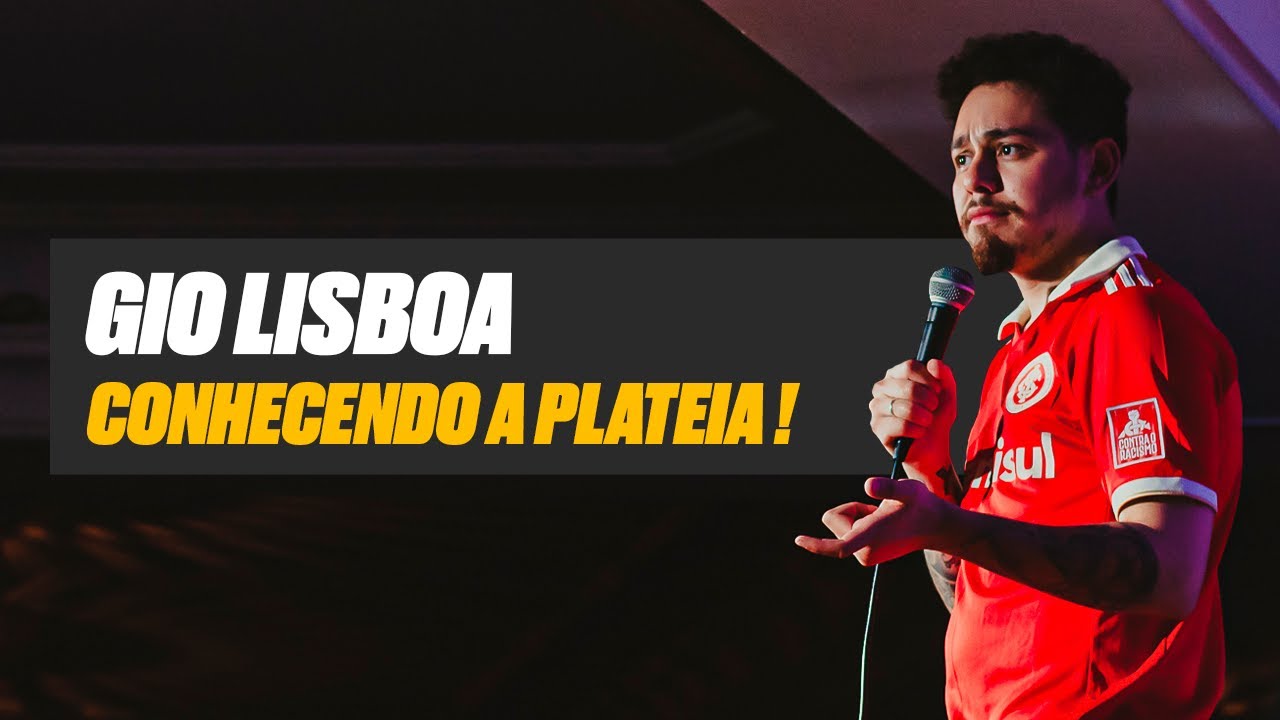 STAND UP COMEDY - GIO LISBOA CONHECENDO A PLATEIA DE CURITIBA - YouTube