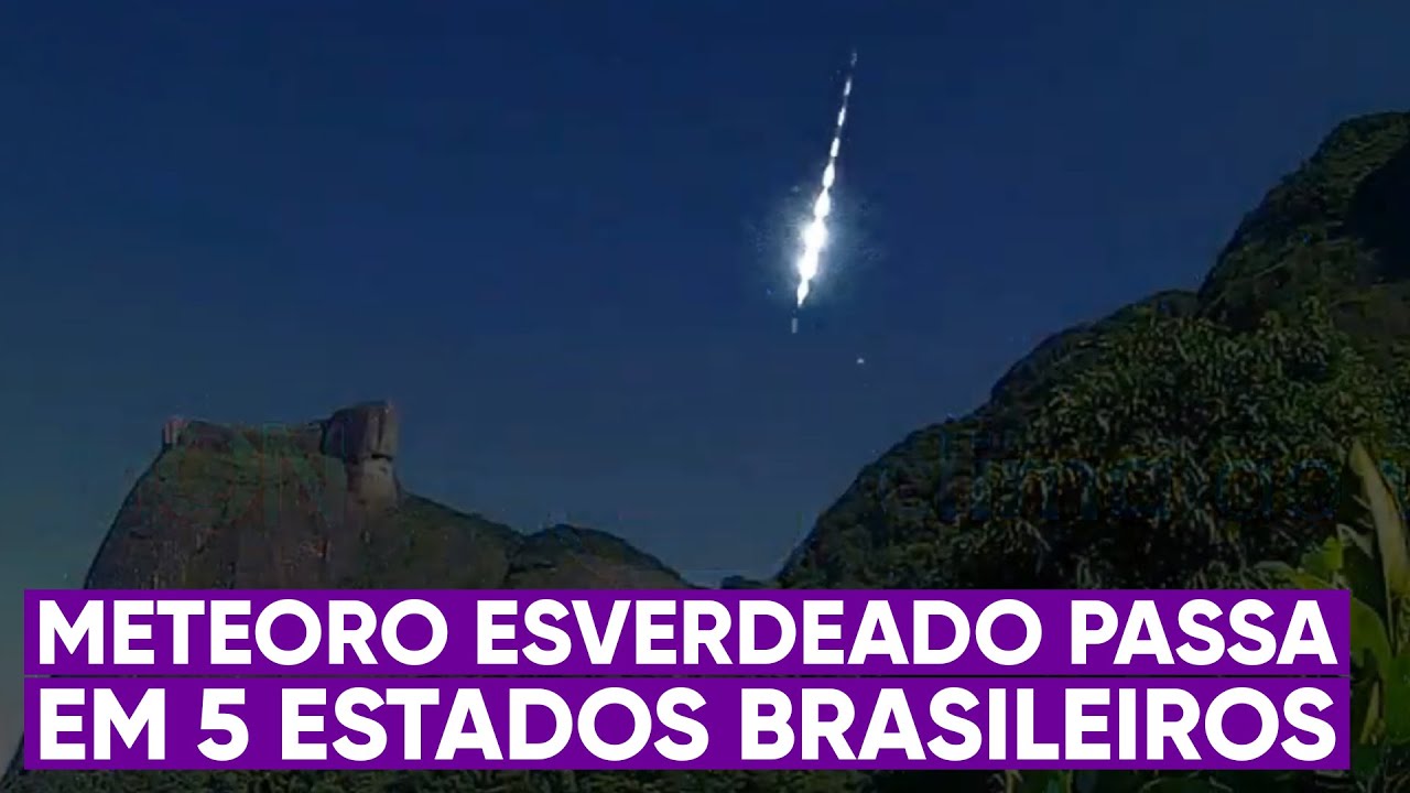 Meteoro verde cruza o céu de 5 estados brasileiros - YouTube