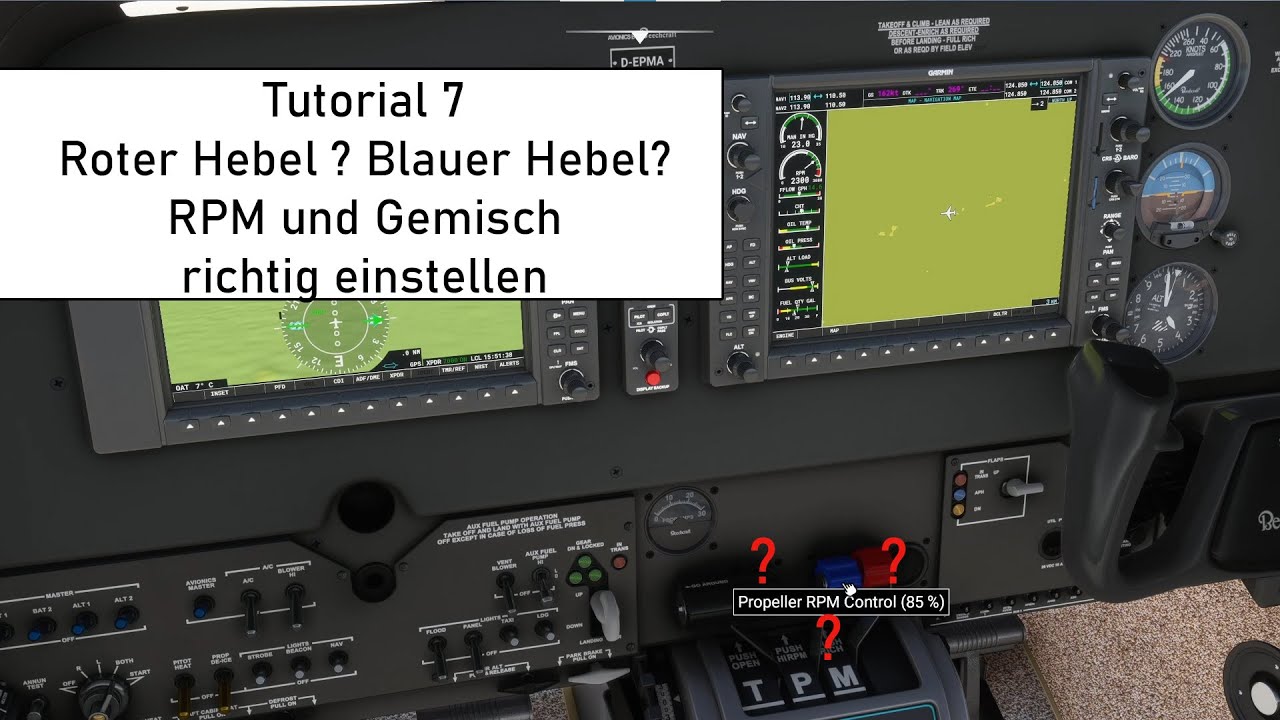 Tutorial 7 Blauer Hebel? Roter Hebel? RPM und Gemisch richtig ...