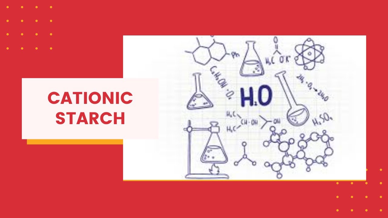 BASIC CHEMICAL CATIONIC STARCH - YouTube