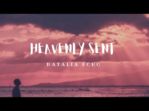 Natalia Echo - Heavenly Sent (Visualiser) Ft @Stepmusic321 - YouTube