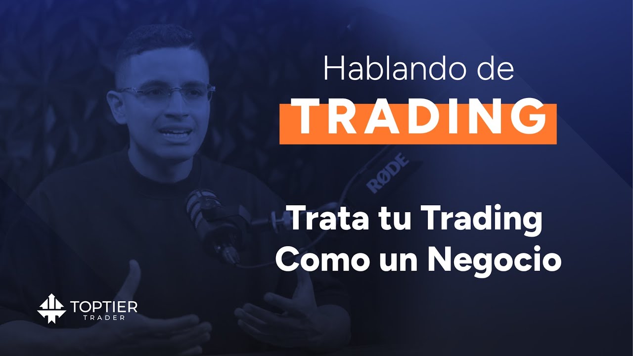 Hablando de trading - El trading Como Negocio - YouTube