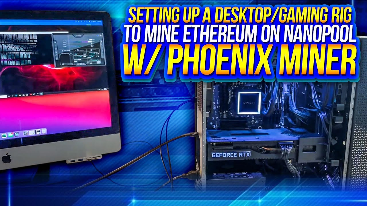 Tutorial: Setting up a desktop/gaming rig to mine Ethereum on Nanopool w/ Phoenix Miner - YouTube