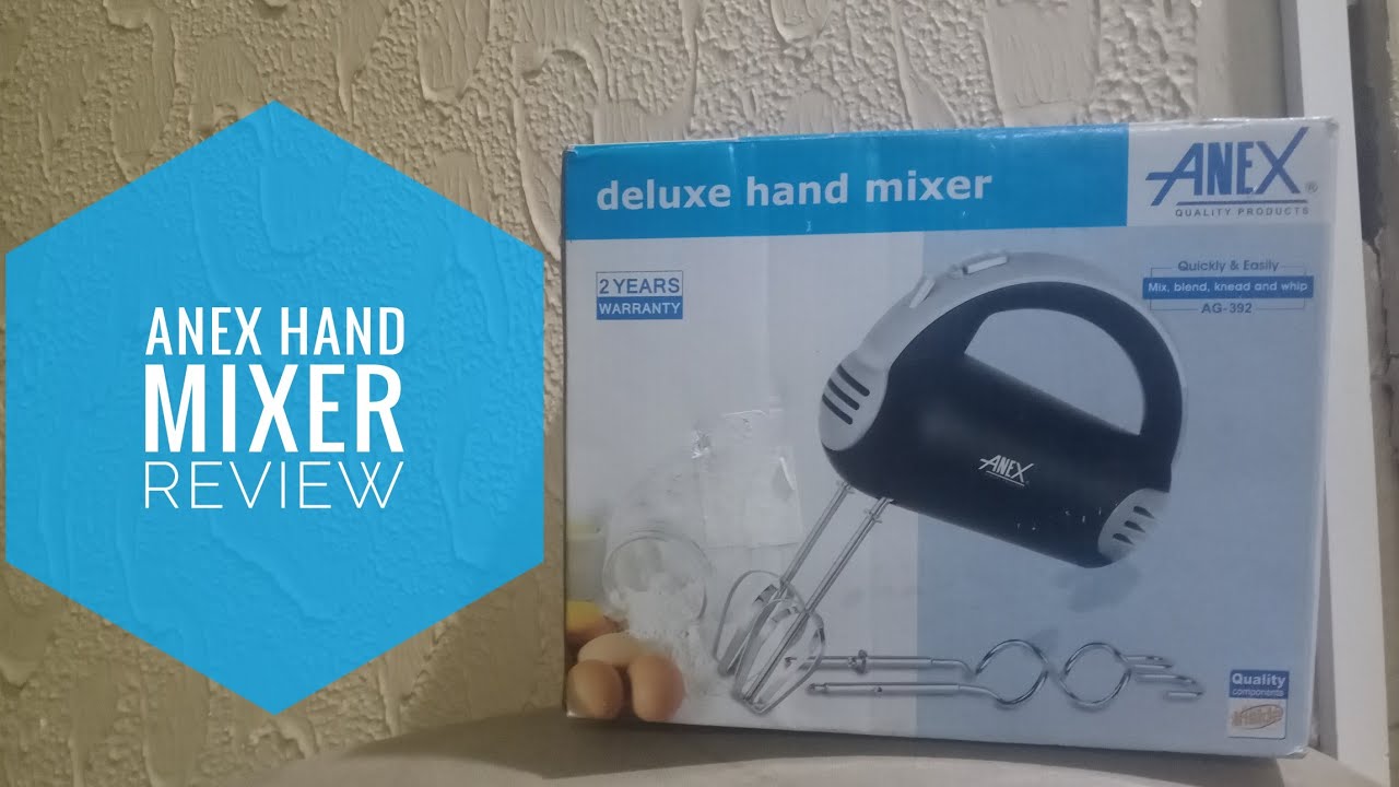 Anex hand mixer detailed review|| unboxing assembling and demo #Anex # ...