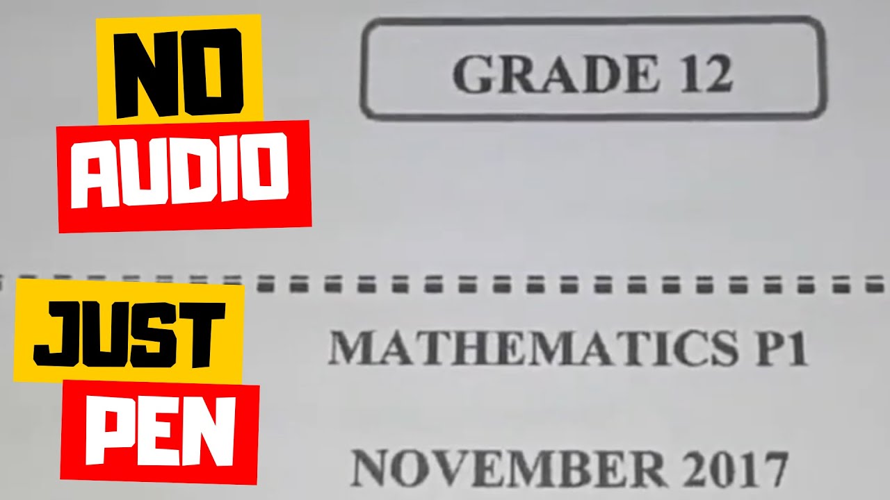 November 2017 grade 12 mathematics paper 1 final exam memo ZERO SOUND ...