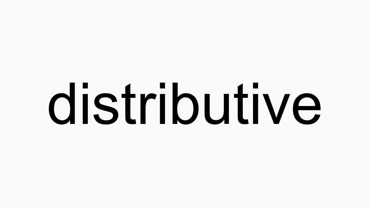 How to pronounce distributive - YouTube