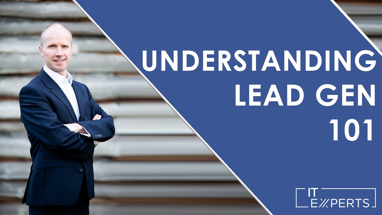 Understanding Lead Gen - 101 - YouTube