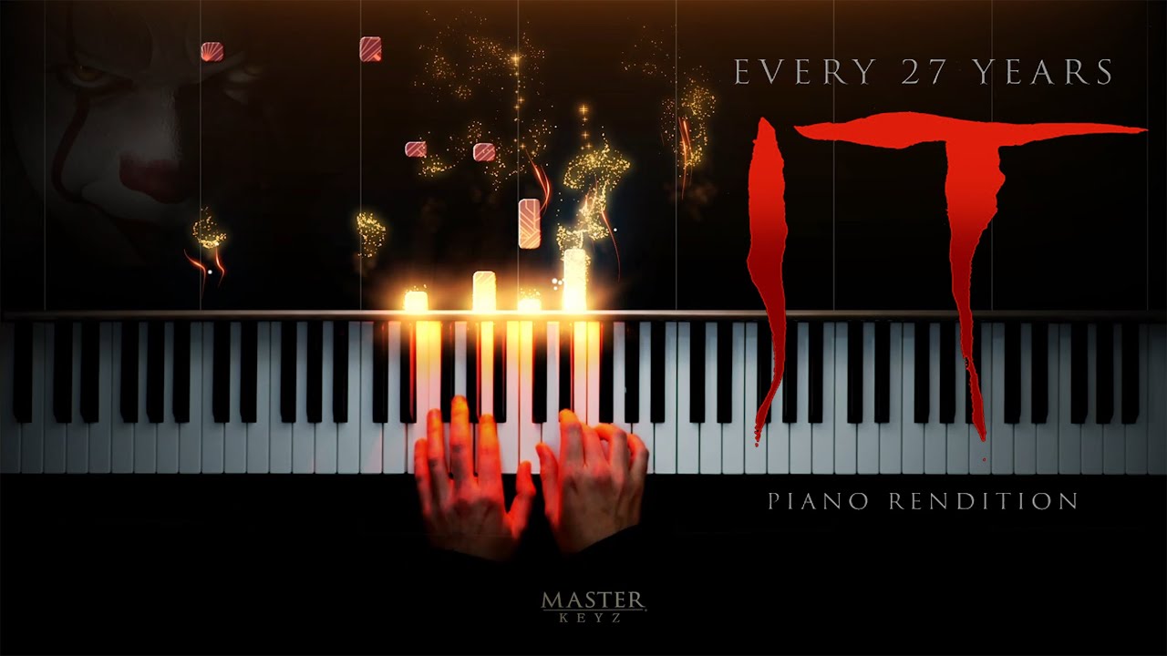 IT (2017) - Every 27 Years - Piano Cover, Benjamin Wallfisch. HALLOWEEN ...