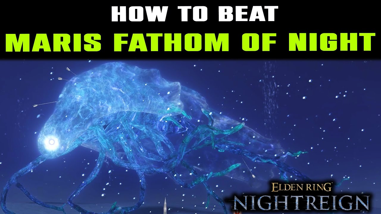 Maris Fathom of Night How to BEAT EASY in Elden Ring Nightreign | Boss ...
