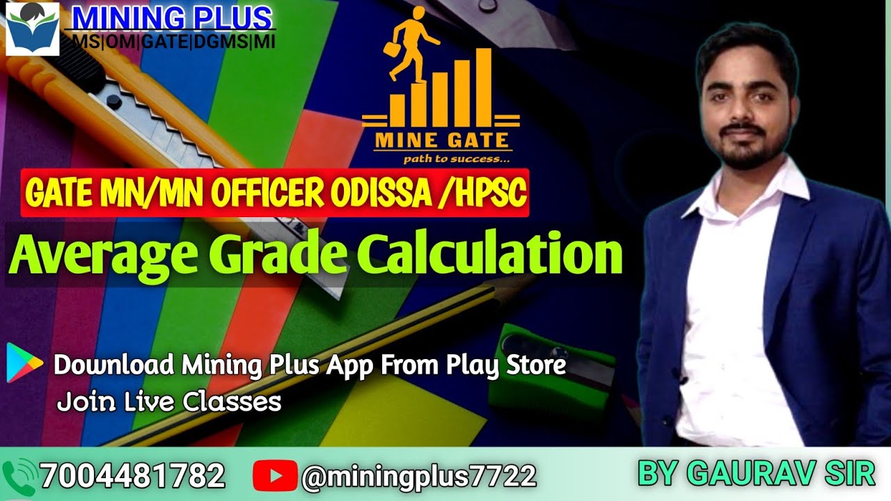 GATE MN II MINING OFFICER ORISSA II HPSC II AVG GRADE CALCULATION II ...
