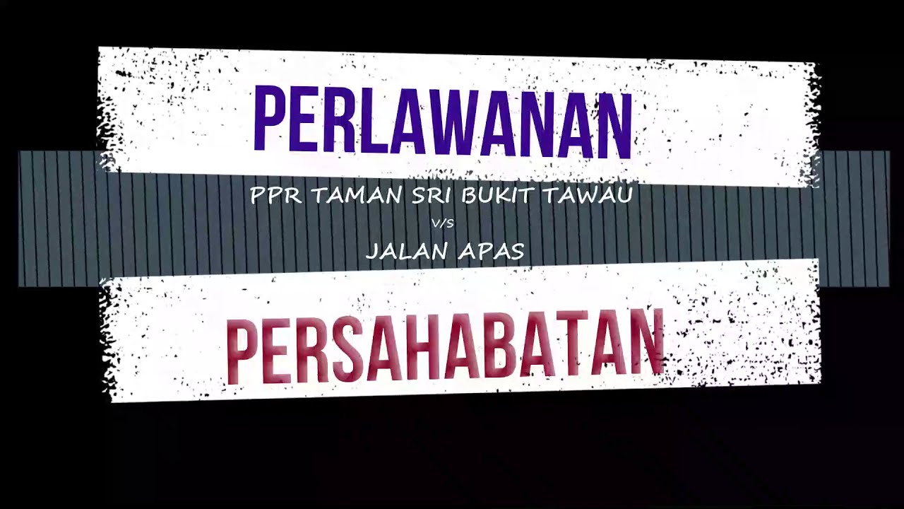 PERLAWANAN PERSAHABATAN BADMINTON ANTARA PPR TAMAN SRI BUKIT TAWAU V/S ...