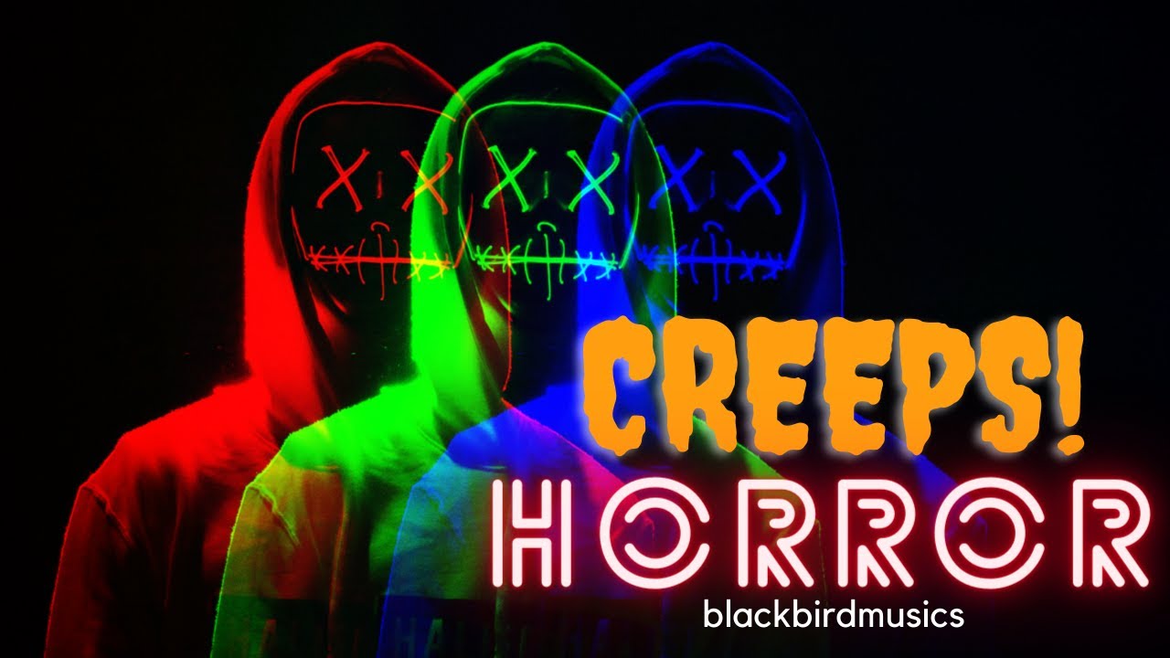 Creeps Horror 2021 /No copyright Suspense music's #Horror #Scary - YouTube