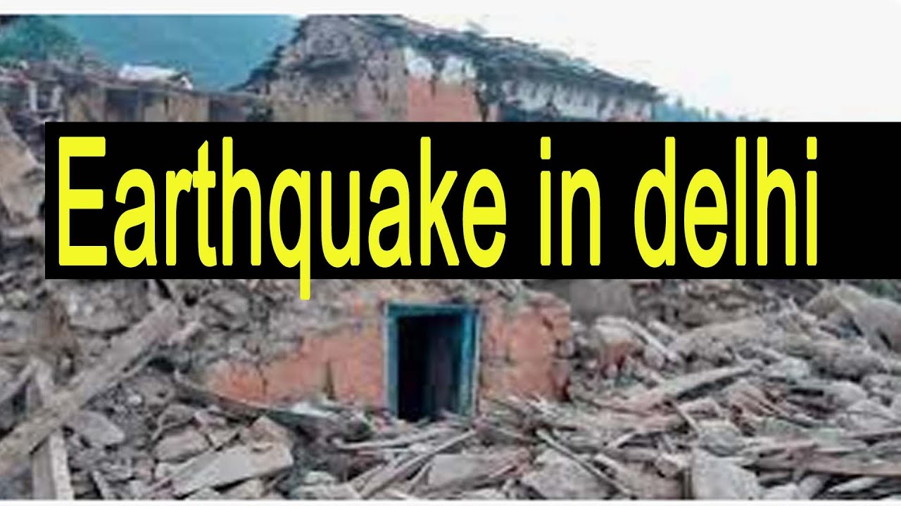 earthquake in delhi | magnitude Earthquake | Earthquake | delhi ...