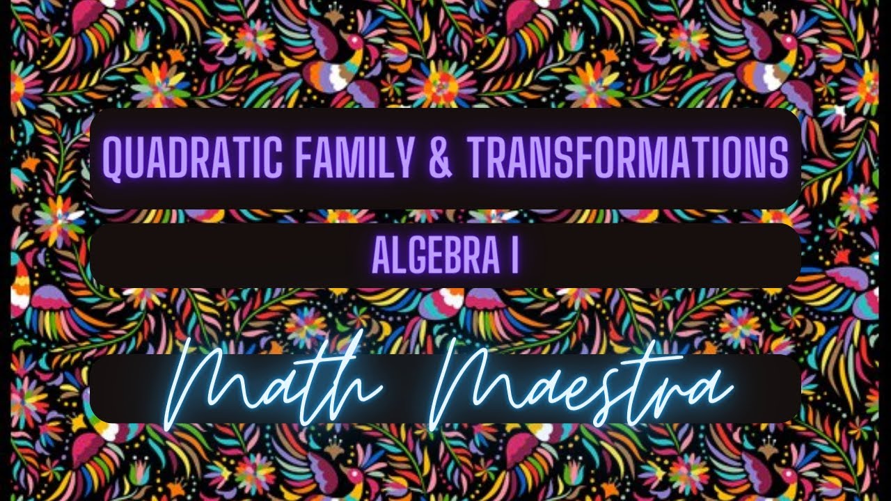 Quadratic Family Transformations - YouTube