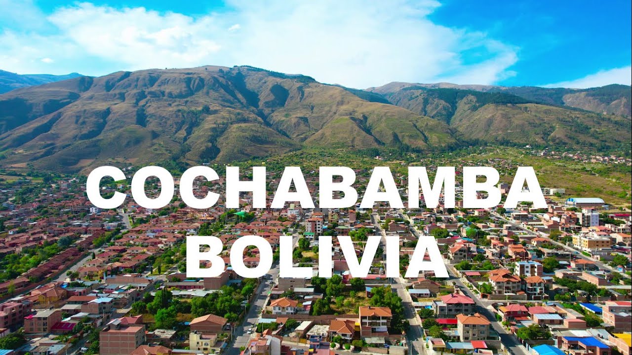 COCHABAMBA - BOLIVIA 4K - YouTube